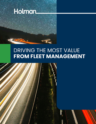 Driving the Most Value from Fleet Management | Holman US